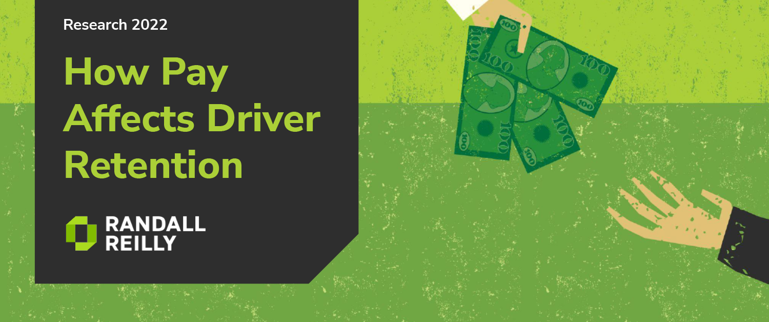 How Pay Affects Driver Retention – In the Driver’s Seat Ebook Series - Randall Reilly